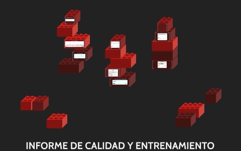 INFORME DE CALIDAD Y ENTRENAMIENTO by WALTER HENAO