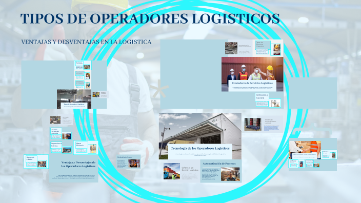 TIPOS DE OPERADORES LOGISTICOS by JAMILET ROLON on Prezi