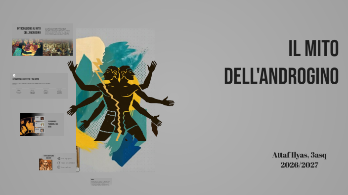 Il Mito dell'Androgino by Attaf Ilyas on Prezi