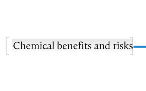 Chemical benefits and risks by Zane Rutherford on Prezi
