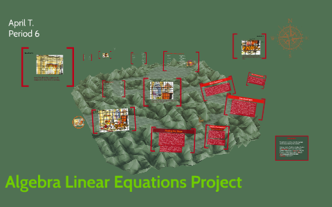 Algebra Linear Equations Project by at 8 on Prezi