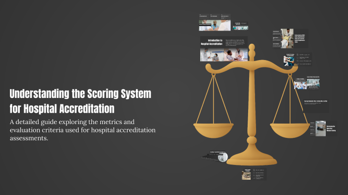 Understanding the Scoring System for Hospital Accreditation by ahmed ...