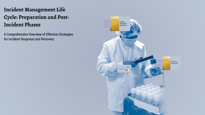 Incident Management Life Cycle: Preparation and Post-Incident Phases by ...