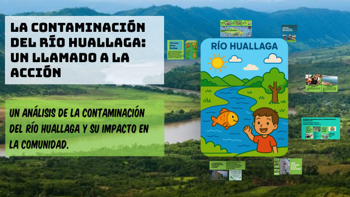 La Contaminación del Río Huallaga: Un Llamado a la Acción by FLOR DE ...