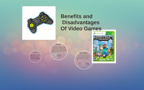 Benefits and disadvantages of video games by Ashley Hoskins on Prezi