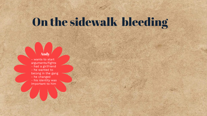 On the sidewalk bleeding by Adiah Abrams on Prezi
