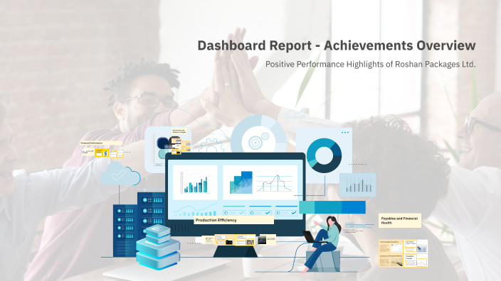 Dashboard Report - Achievements Overview by ali shamail on Prezi