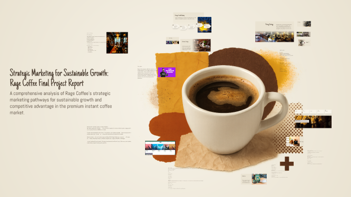 Strategic Marketing for Sustainable Growth: Rage Coffee Final Project ...