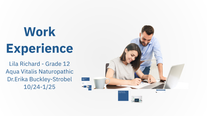 Work Experience by lila richard on Prezi