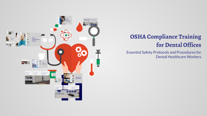 OSHA Compliance Training for Dental Offices by Carrie Wheeler on Prezi