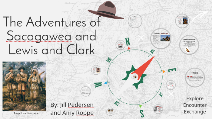 The Adventures Sacagawea and Lewis and Clark by Amy Roppe on Prezi