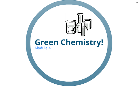 Green chemistry by Priyesh Parekh on Prezi