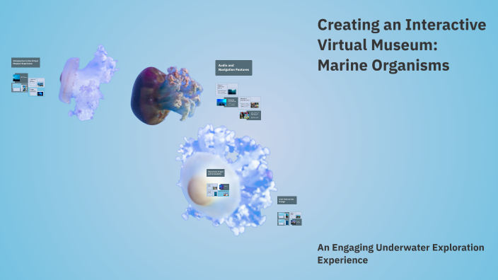 Creating an Interactive Virtual Museum: Marine Organisms by Hp Ahmed on ...