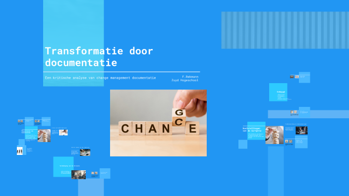 Verdediging van Scriptie over Verandermanagement by Fleur Bekmann on Prezi