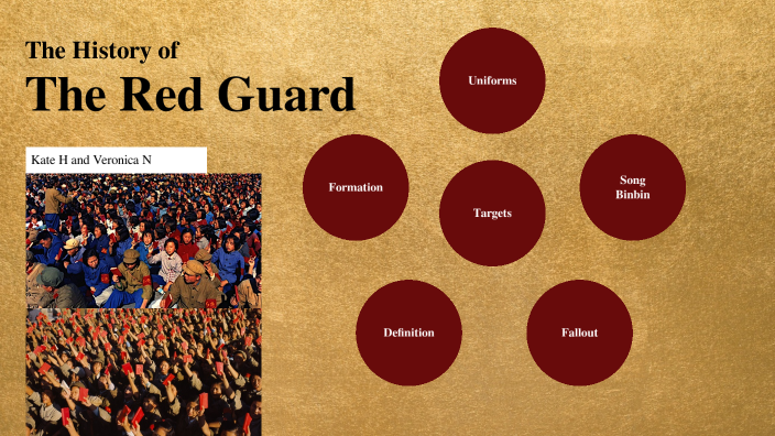 The Red Guard by Veronica Neverov on Prezi