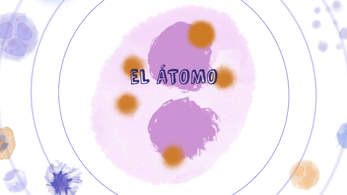 ESTRUCTURA DEL ÁTOMO by Massiel Torres on Prezi