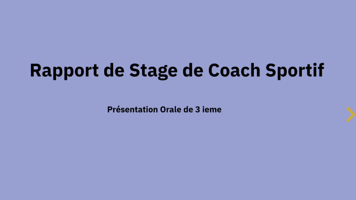 Rapport de Stage de Coach Sportif by karl antoine delair on Prezi