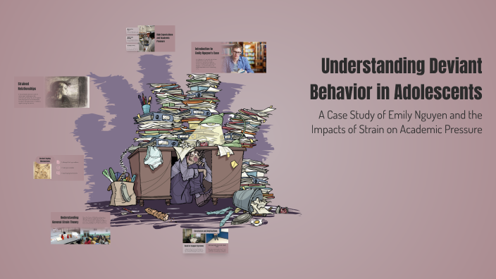Understanding Deviant Behavior in Adolescents by N. Nolan on Prezi