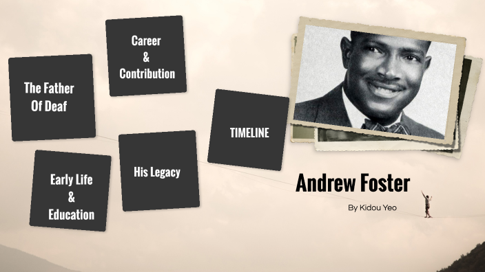 Andrew Foster by Leo Yuto on Prezi