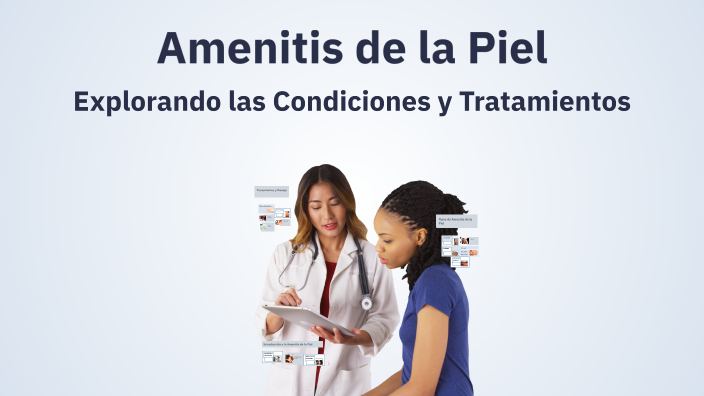 Amenitis de la Piel by CIndy Gutierrez on Prezi