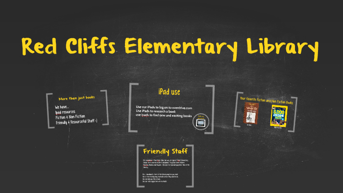 Red Cliffs Elementary Library by Jessica Woodland on Prezi