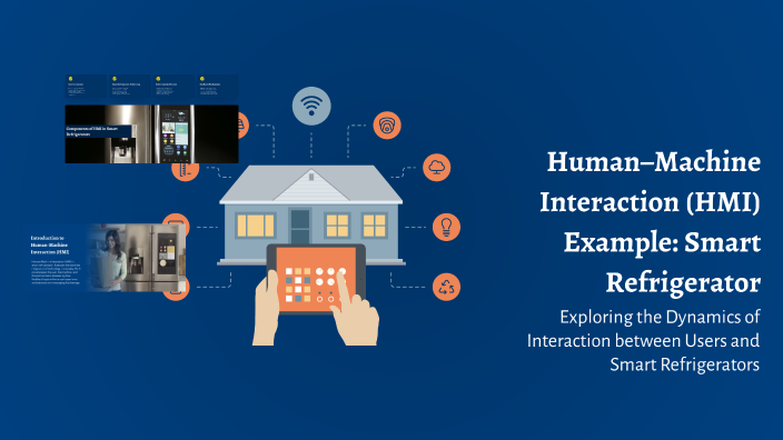Human–Machine Interaction (HMI) Example: Smart Refrigerator by Hala h96 on Prezi