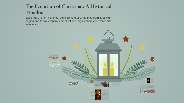 The Evolution of Christmas: A Historical Timeline by Lily Geong on Prezi