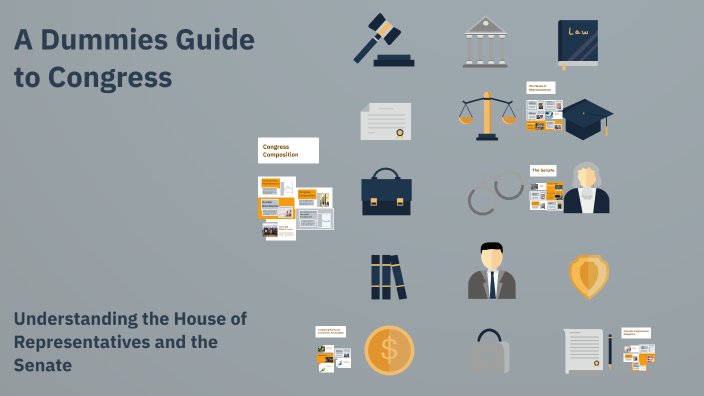 A Dummies Guide to Congress by Gabe RaPue on Prezi