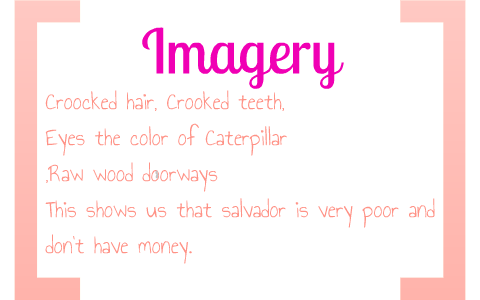 Salvador Late or Early By:Sandra Cisneros by lorena hernandez on Prezi