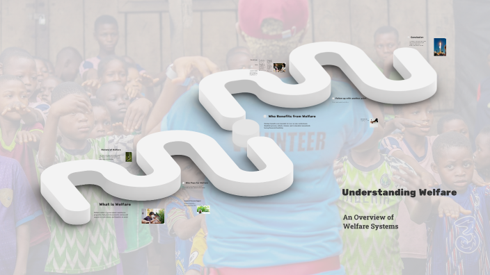 Understanding Welfare by Harrison Coffey on Prezi