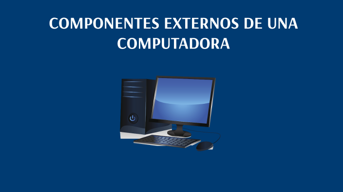 Componentes Externos de Asher González by Asher Gabriel González ...