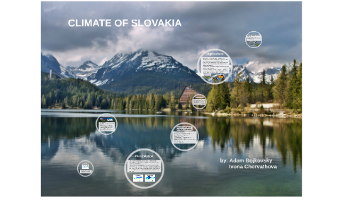 CLIMATE OF SLOVAKIA by Ivona Chorvathova on Prezi
