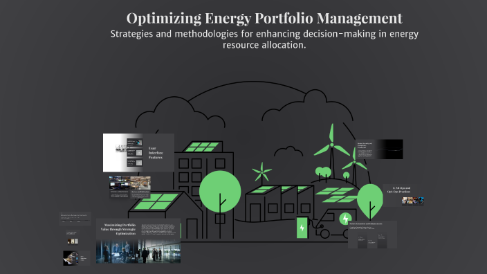 Optimizing Energy Portfolio Management by on Prezi