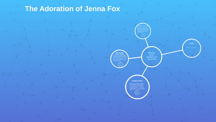 Themes in The Adoration of Jenna Fox by Ruby M. on Prezi