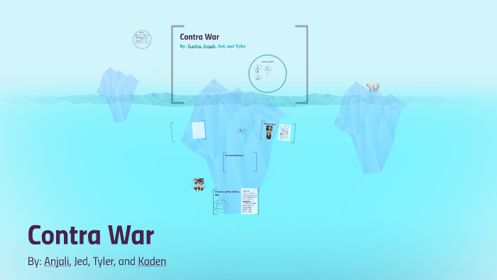 Contra War by Anjali Patel on Prezi
