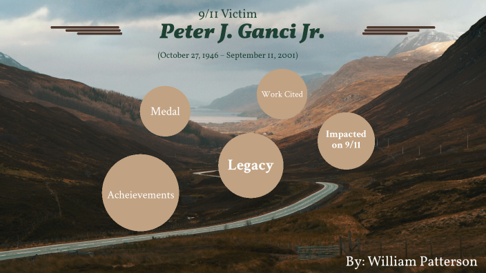 William Patterson 9/11 Peter J. Ganci Jr. by William Patterson on Prezi