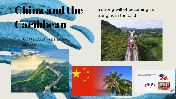 China and the Caribbean by Mar1 on Prezi