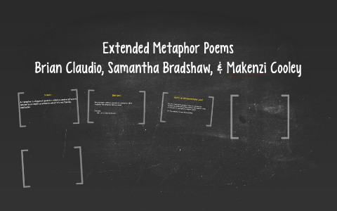 Extended Metaphor Poems by Samantha Bradshaw on Prezi