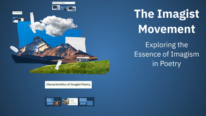 The Imagist Movement by أحمد أحمد on Prezi