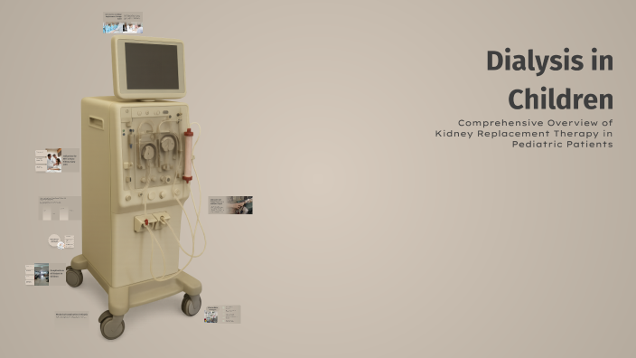 Dialysis in Children by saeedzubeir123@gmail.com Saza S on Prezi