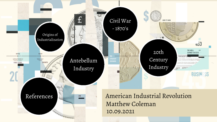 Industrial Revolution in the United States by Matthew Coleman on Prezi