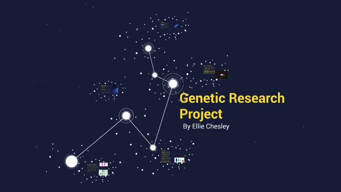 Genetic Research Project by ellie chesley on Prezi