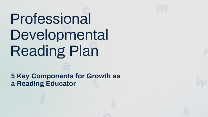 Professional Developmental Reading Plan by Erin Hynes on Prezi