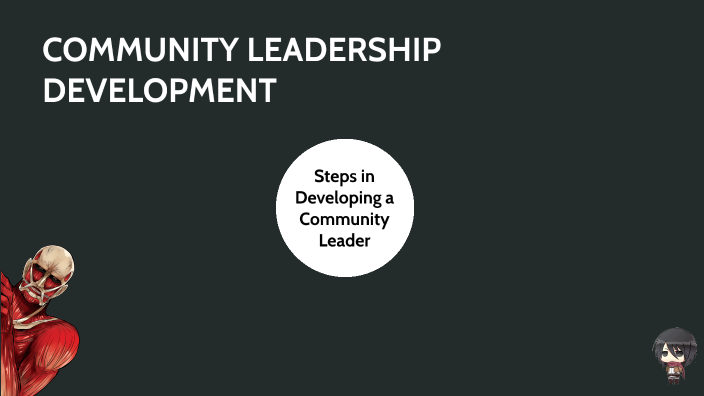 Community Leadership Development by Princess Valentin on Prezi