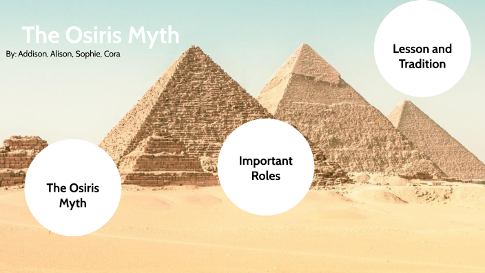 The Osiris Myth by alis4371 alis4371 on Prezi