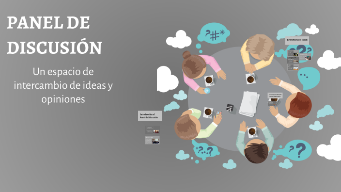 PANEL DE DISCUSIÓN by luisa fernanda rodriguez perez on Prezi