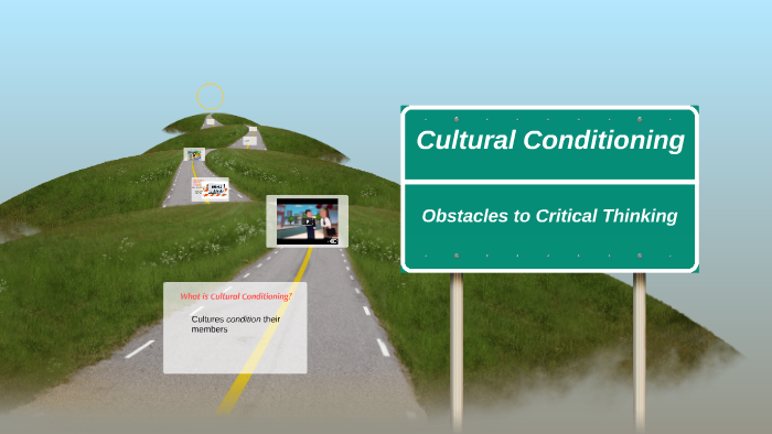 Cultural Conditioning by Kristin Casad on Prezi