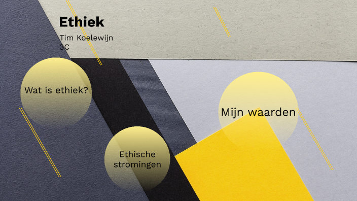ethiek by Tim Koelewijn on Prezi