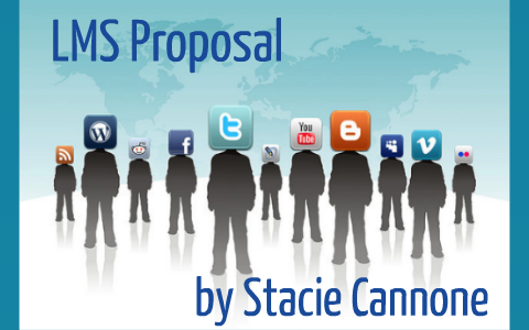 LMS Proposal by Stacie Cannone on Prezi