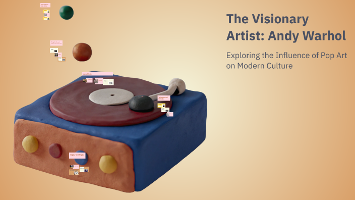 The Visionary Artist: Andy Warhol by Emily Danks on Prezi